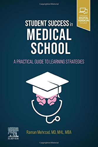 Student Success in Medical School: A Practical Guide to Learning ...