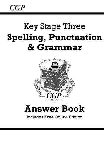 [Spelling, Punctuation and Grammar for KS3 - Answers for Workbook (CGP ...