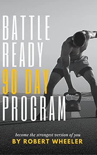 Battle Ready 90 day Training Program : 90 day fitness program eBook ...
