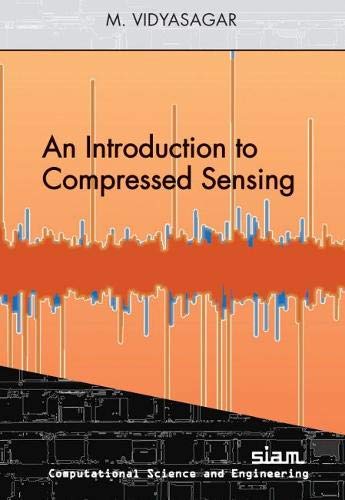Amazon.com: An Introduction to Compressed Sensing: 9781611976113: M ...