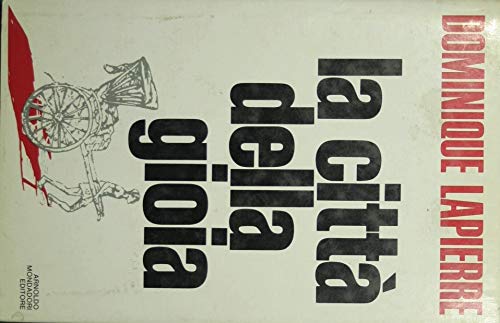 Amazon.it: La citta' della gioia - Lapierre, Dominique - Libri