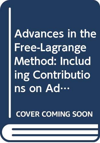 Advances in the Free-Lagrange Method: Including Contributions on ...
