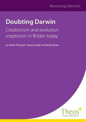 Doubting Darwin: Creationism and Evolution Scepticism in Britain Today ...