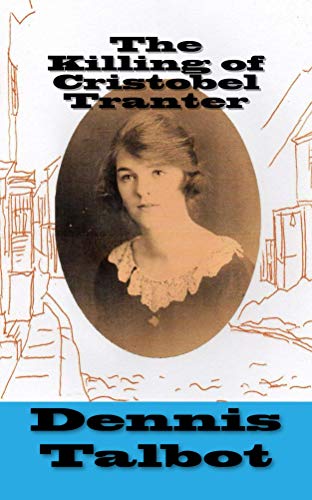 The Killing of Cristobel Tranter: A Whitecross Yard Murder - Kindle ...