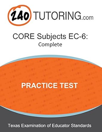 CORE Subjects EC-6 Practice Test: A complete CORE Subjects EC-6 ...