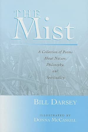 The Mist: A Collection of Poems About Nature, Philosophy and ...