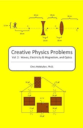 Amazon.com: Creative Physics Problems: Waves, Electricity & Magnetism ...