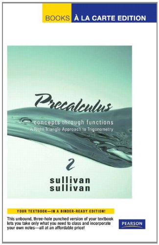 Precalculus: Concepts Through Functions, a Right Triangle Approach to ...