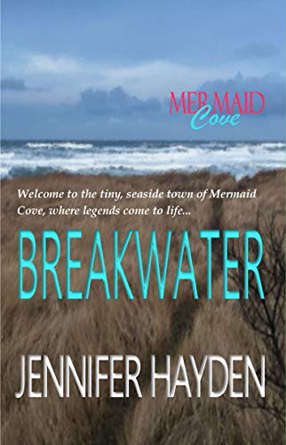 Breakwater (Mermaid Cove Book 3) - Kindle edition by Hayden, Jennifer ...