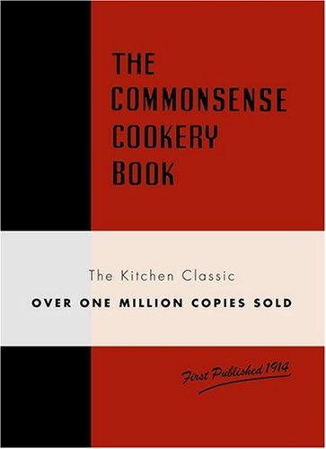 The Commonsense Cookery Book (Cookery Teachers Association): Cookery ...