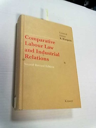 Comparative Labour Law and Industrial Relations: Roger Blanpain ...