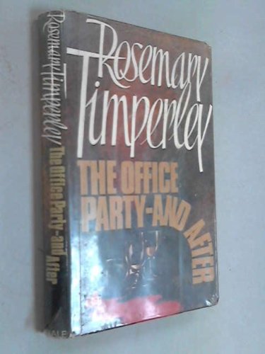 Office Party and After: Rosemary Timperley: 9780709016762: Amazon.com ...