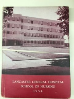 Lancaster General Hospital School of Nursing 1954: Lancaster General ...
