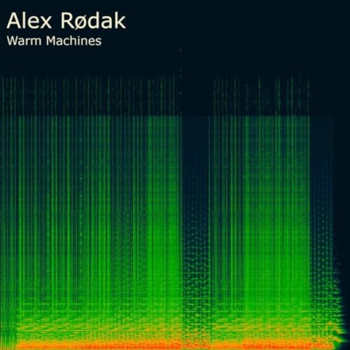 Warm Machines de Alex Rodak en Amazon Music - Amazon.es