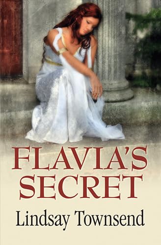 Flavia's Secret: Amazon.co.uk: Townsend, Lindsay: 9780750536578: Books