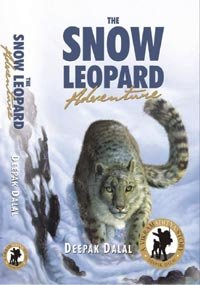 THE SNOW LEOPARD ADVENTURE: DEEPAK DALAL: 9788190982931: Amazon.com: Books
