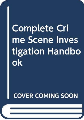 Complete Crime Scene Investigation Handbook : Amazon.de: Bücher