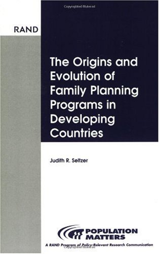 Origins and Evolution of Family Planning: Seltzer, Judith R ...