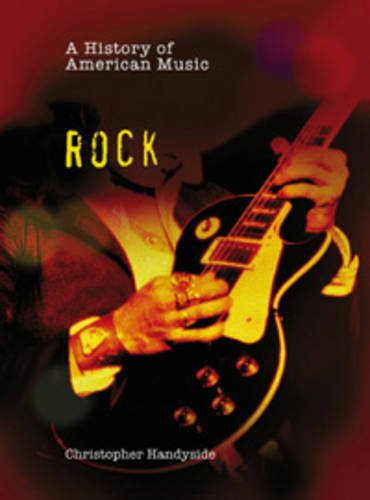 A History of Rock and Roll (History of American Music) (History of ...