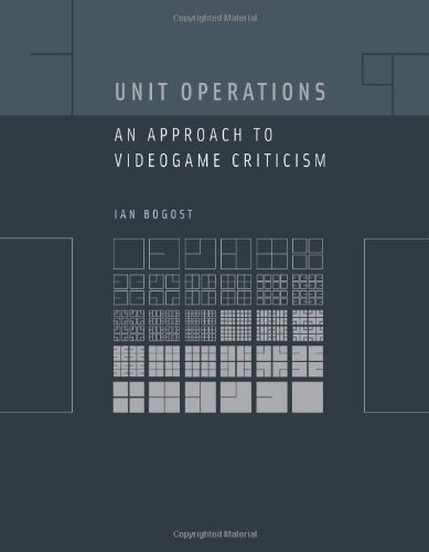 Unit Operations: An Appoach to Videogame Criticism: 9780262025997 ...