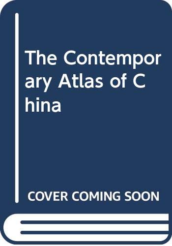 The Contemporary Atlas of China: Sivin, Nathan: 9780297794042: Books ...