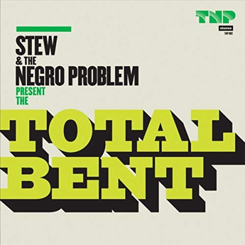 Amazon.co.jp: The Total Bent [Explicit] : Stew & The Negro Problem ...