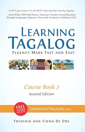 Buy Learning Tagalog - Fluency Made Fast and Easy - Course Book 2 (Book ...