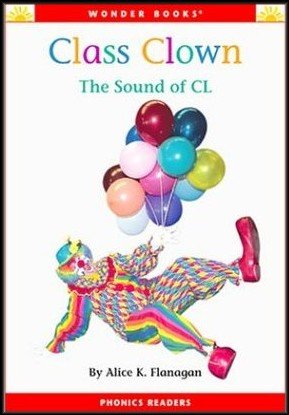 Class Clown: The Sound of Cl (Phonic Readers - Helping New Readers ...