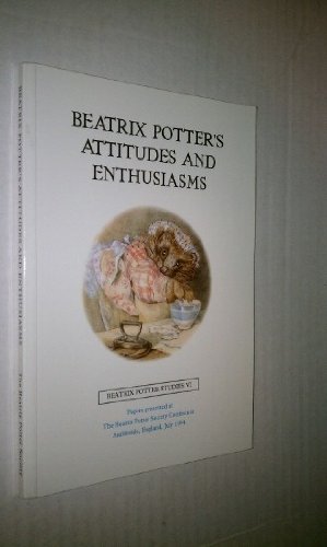 Beatrix Potter Studies: Beatrix Potter's Attitudes and Enthusiasms ...