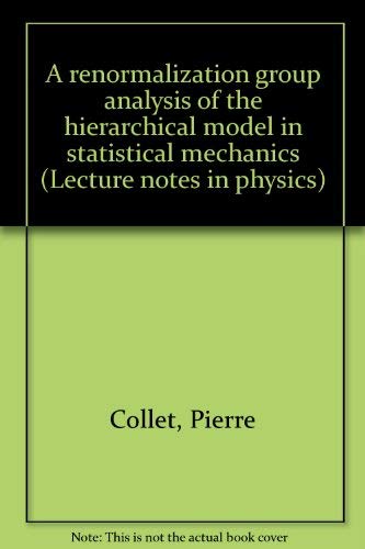 Buy A Renormalization Group Analysis Of The Hierarchical Model In