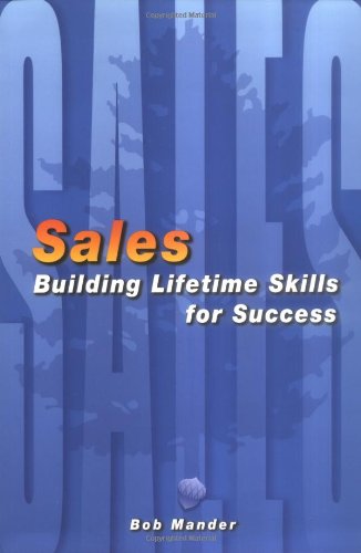 Sales: Building Lifetime Skills for Success : Mander, Robert R.: Amazon ...