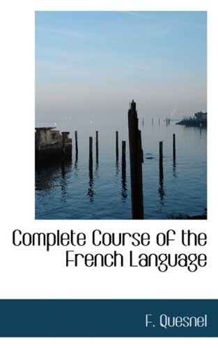 Amazon.com: Complete Course of the French Language (French and English ...