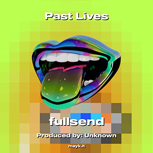 Écouter Past Lives par Fullsend sur Amazon Music Unlimited