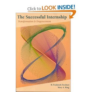 The Successful Internship By H. Frederick Sweitzer, Mary A. King: Mary ...