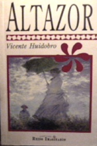 Amazon.com: Altazor: 9789706330680: Vicente Huidobro: Books