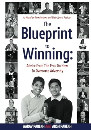 The Blueprint to Winning: Advice from the Pros on How to Overcome ...