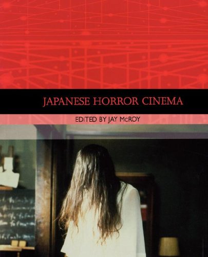 Amazon.com: Japanese Horror Cinema: 9780824829902: McRoy, Jay: Books