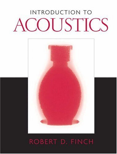 Introduction To Acoustics: Finch, Robert D.: 9780023375705: Amazon.com ...