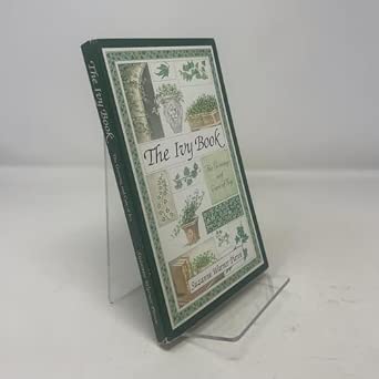 The Ivy Book: The Growing and Care of Ivy: Pierot, Suzanne ...