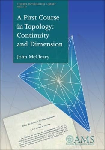 A First Course in Topology: Continuity and Dimension (Student ...