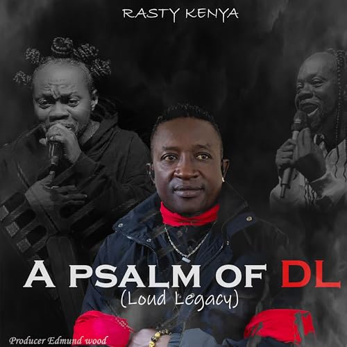 Amazon Music - Rasty kenyaのA Psalm of DL (Loud Legacy) - Amazon.co.jp