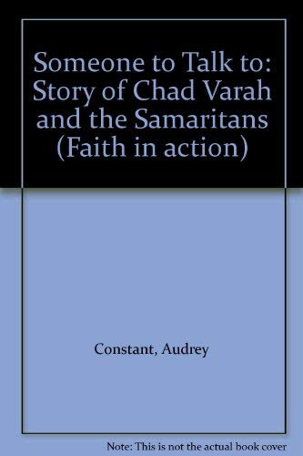 Someone to Talk to: The Story of Chad Varah (Faith in Action Series ...