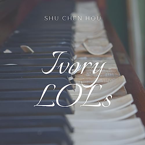 Écouter Ivory Lols par Shu Chen Hou sur Amazon Music Unlimited