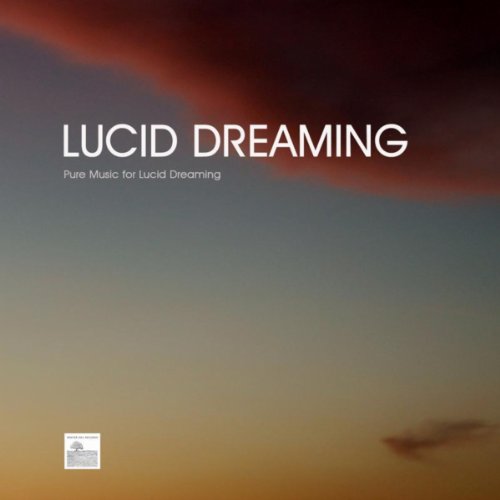 Amazon.com: Lucid Dreaming - Pure Music for Lucid Dreaming : Lucid ...