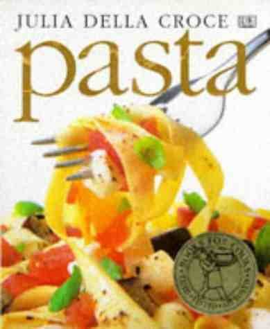 Pasta: Croce, Julia Della: 9780751304428: Amazon.com: Books