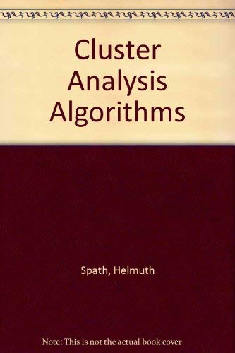 Cluster Analysis Algorithms: Spath, Helmuth: 9780470269466: Amazon.com: Books