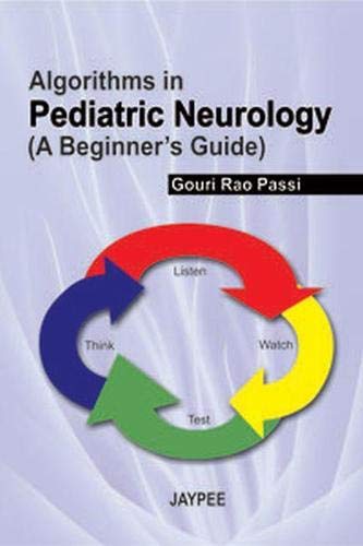 Algorithms in Pediatric Neurology: A Beginners Guide: 9789350252505 ...