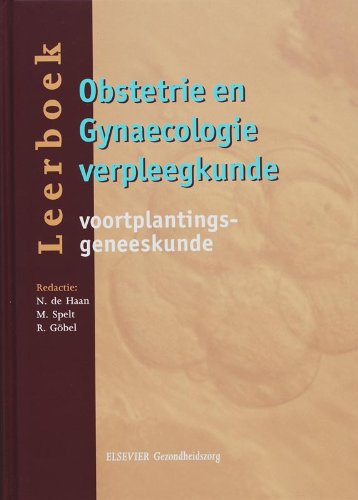 Leerboek obstetrie en gynaecologie verpleegkunde (Obstetrie en ...