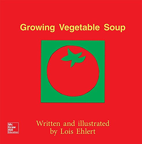 Growing Vegetable Soup Big Book (EARLY CHILDHOOD STUDY): McGraw Hill ...