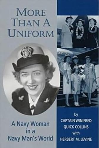 More Than a Uniform: A Navy Woman in a Navy Man's World: Collins ...